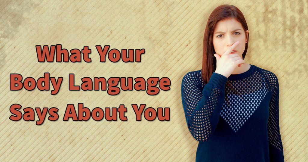 5 Things Your Body Language Says About You
